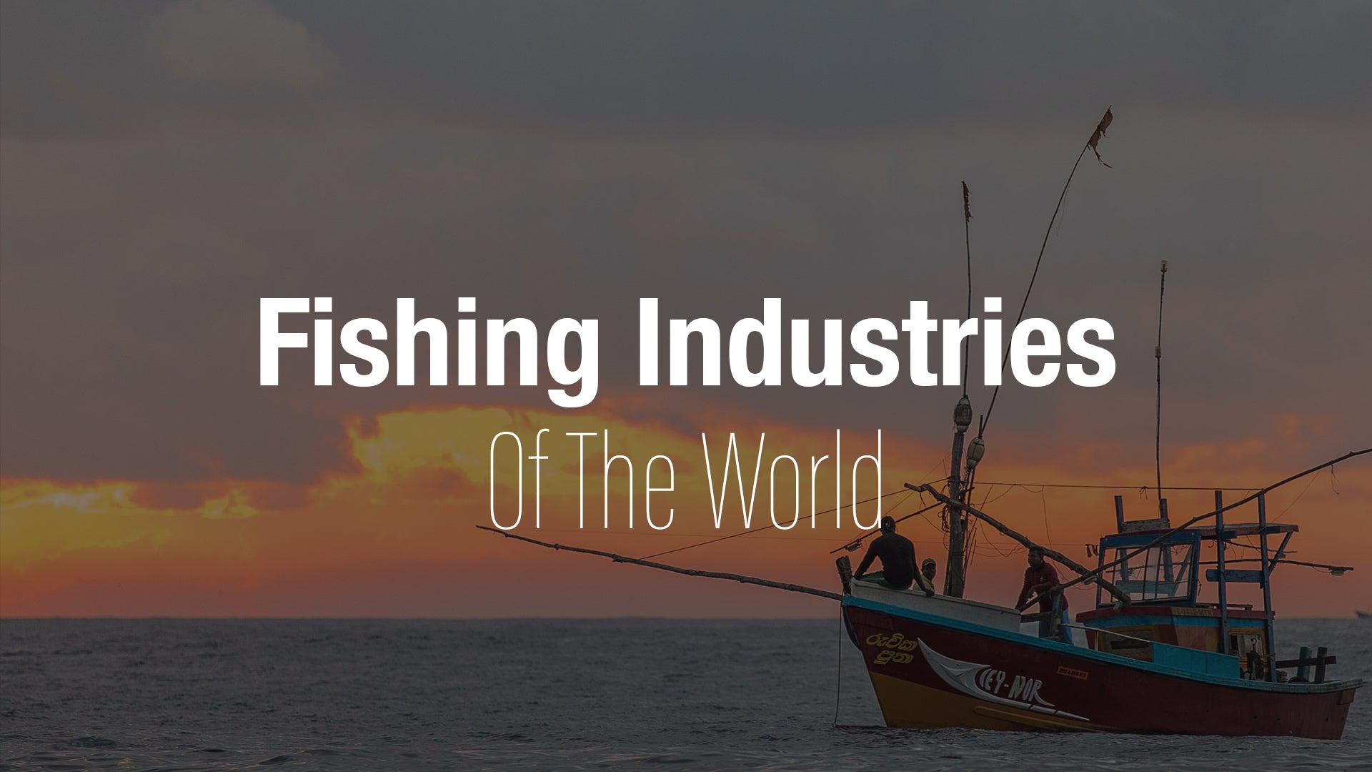 The World's Largest Fishing Industries: A Global Catch – Opah Gear ...